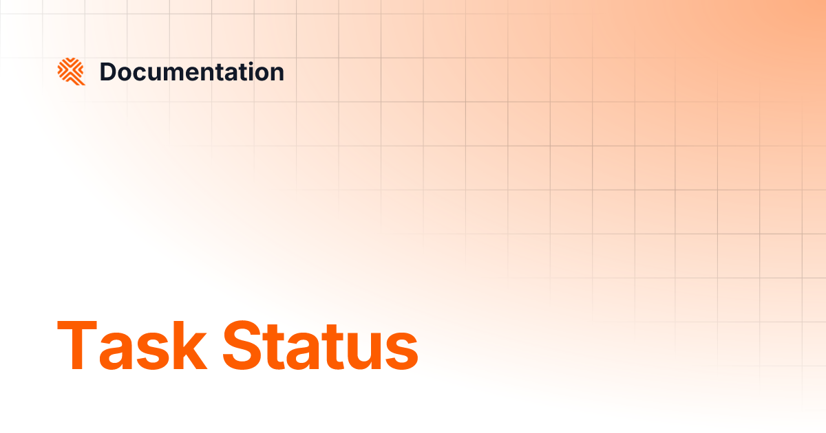 Task Status | Documentation