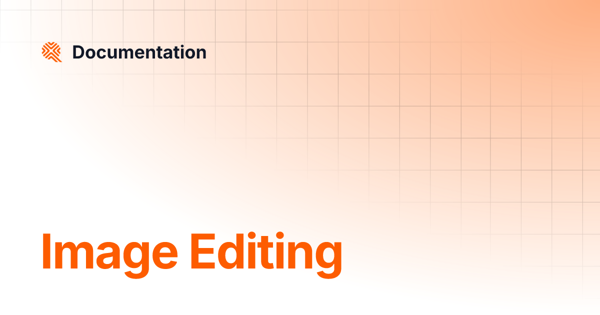 Image Editing | Documentation