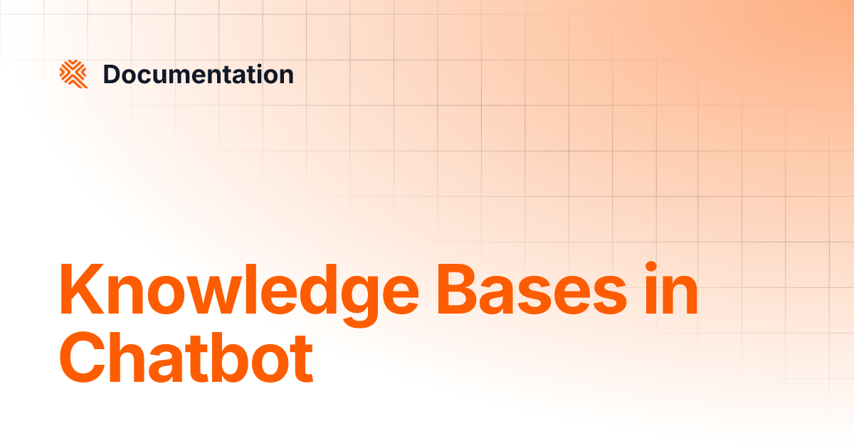 Knowledge Bases in Chatbot | Documentation